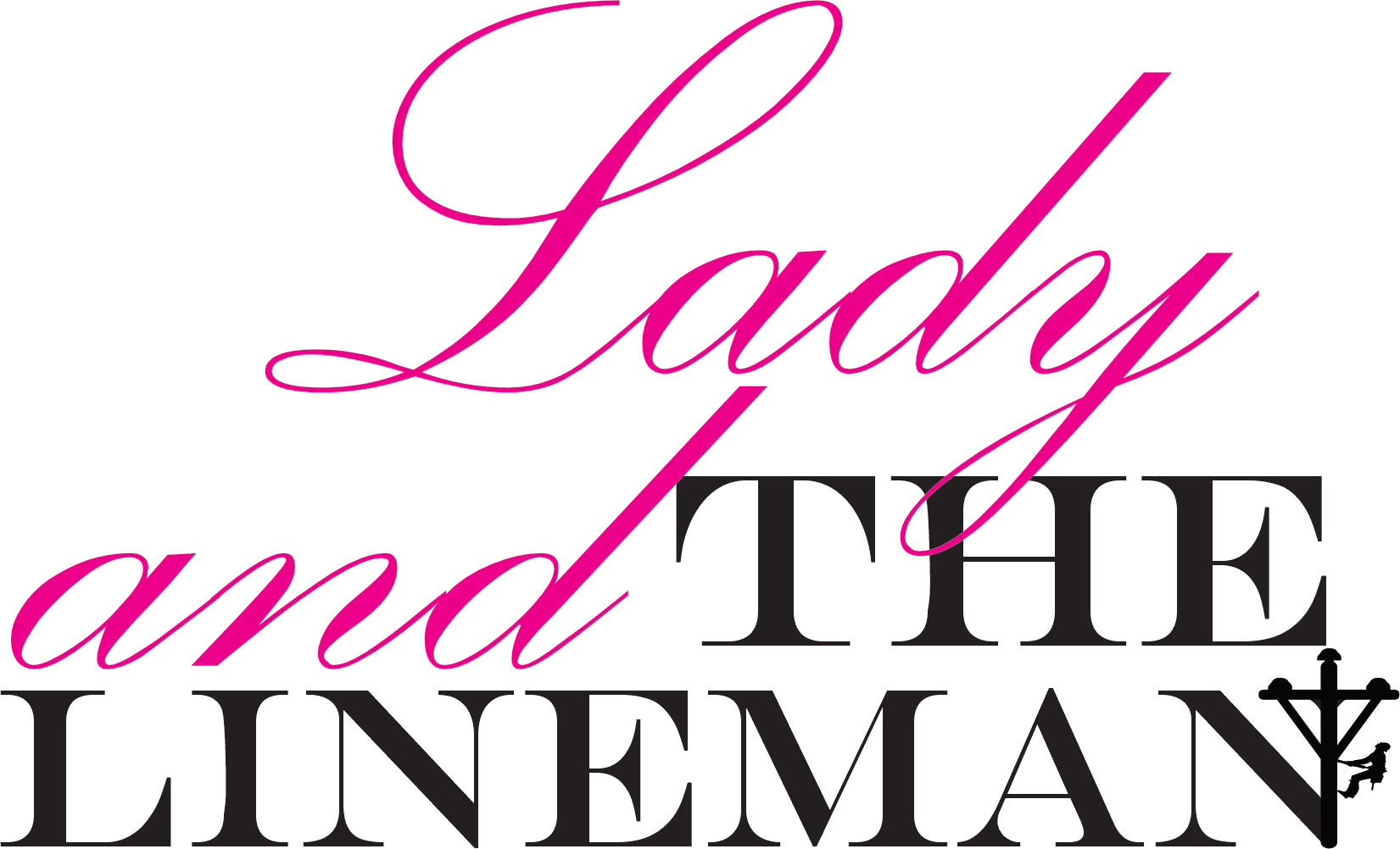 Products – Lady and The Lineman
